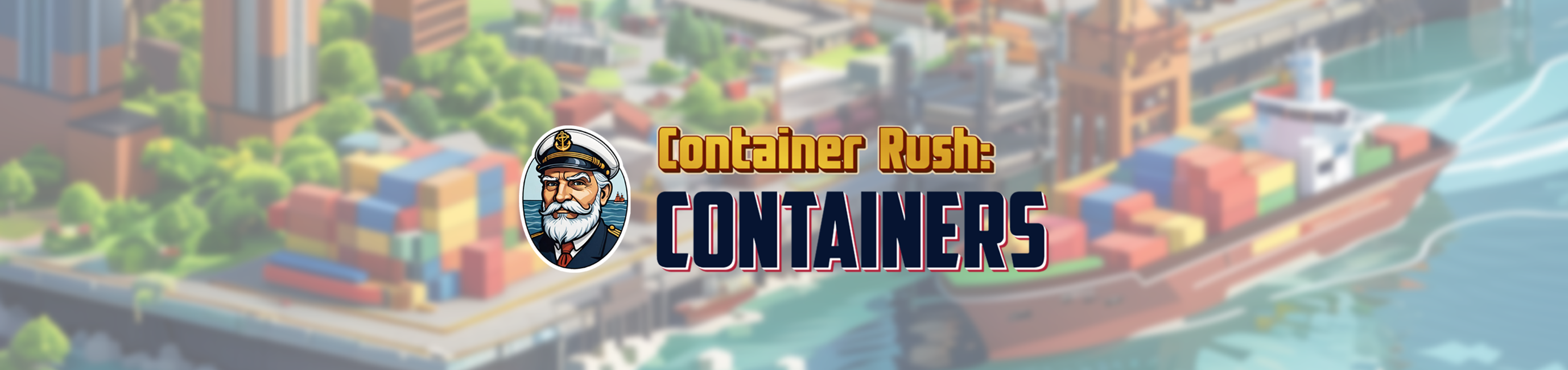Container Rush: Containers