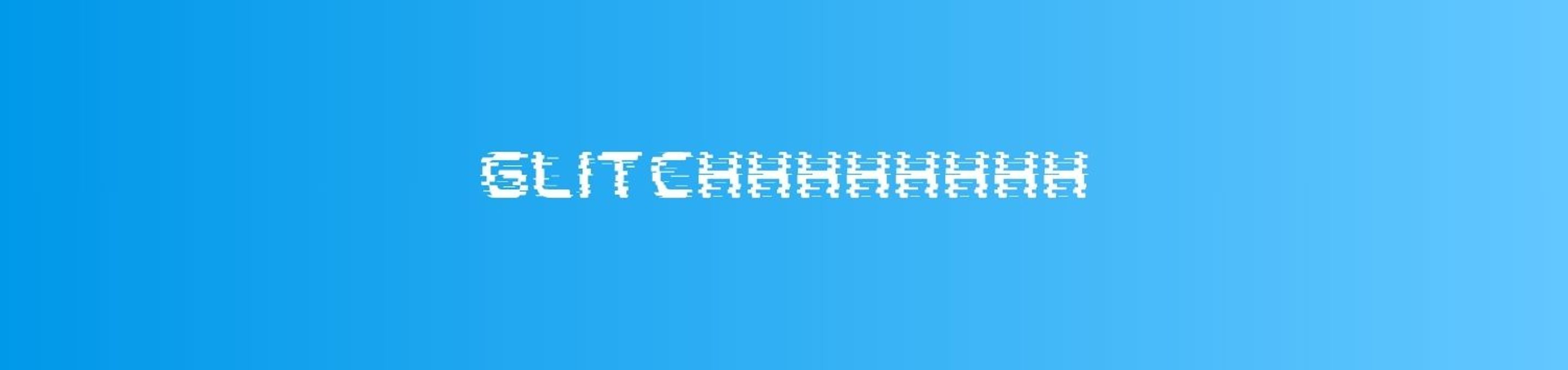 Glitches