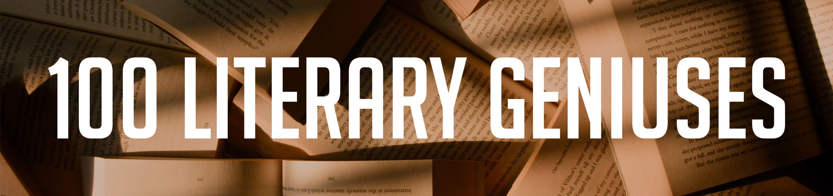 100 Literary Geniuses